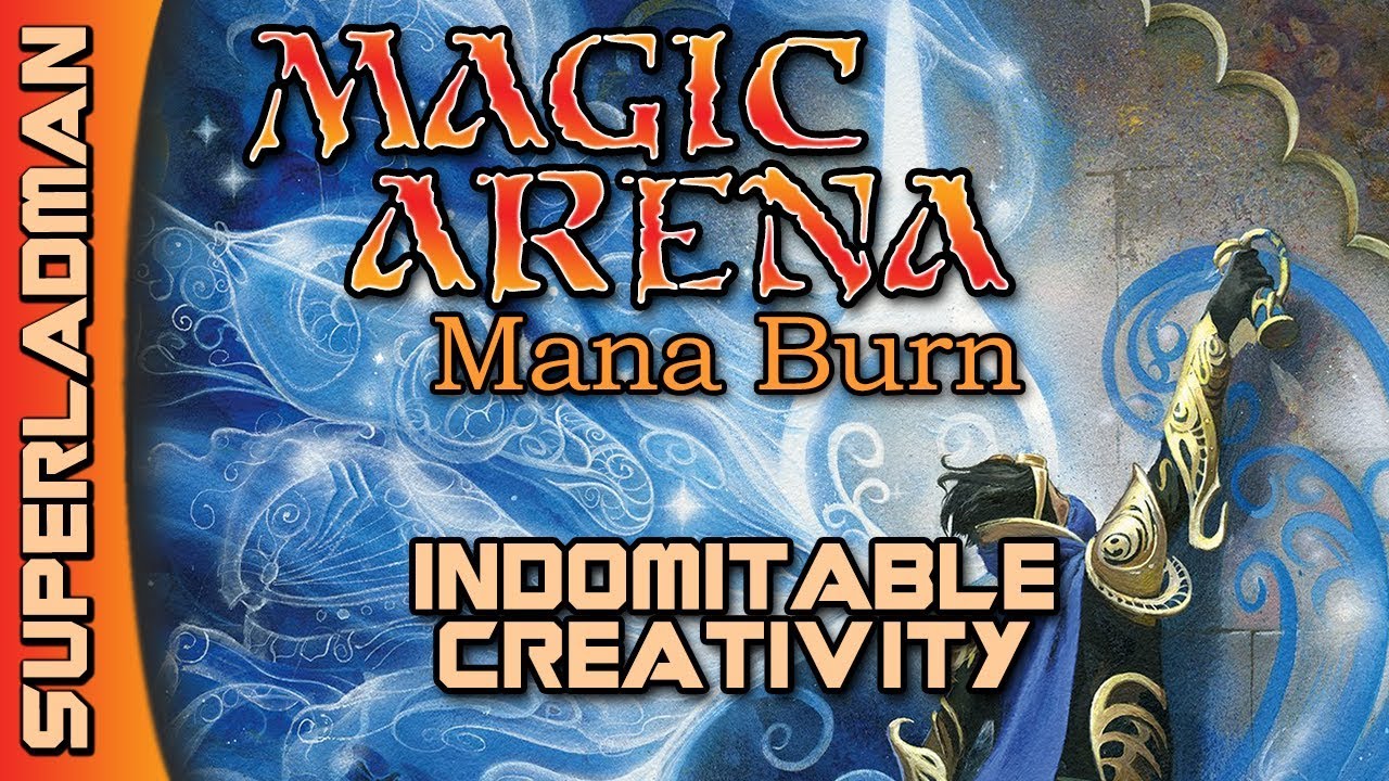 Magic Arena Mana Burn | Indomitable Creativity - YouTube