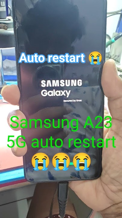 Samsung A23 5G auto restart #viralvideo #youtubeshorts #shortvideo #smartphone #repair #shorts ...