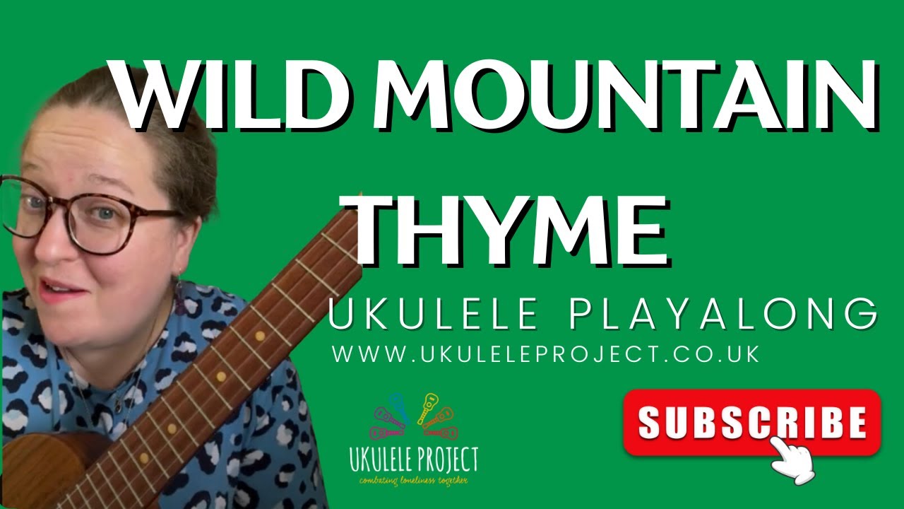 Wild Mountain Thyme - Frances Peake #ukuleleplayalong - YouTube