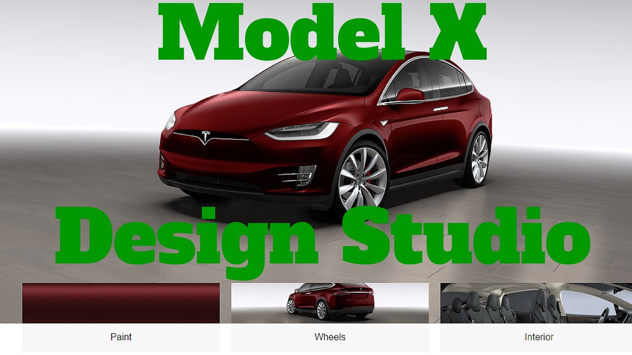 Tesla Motors Model X: Design Studio and Config for Tesla Model X ...
