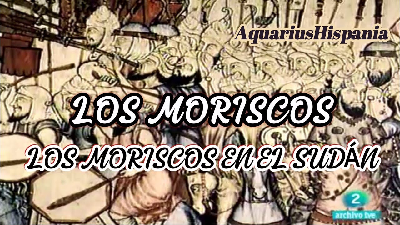 Los Moriscos (5) ️ MORISCOS EXILIADOS EN EL TÚNEZ ️ Documental - YouTube