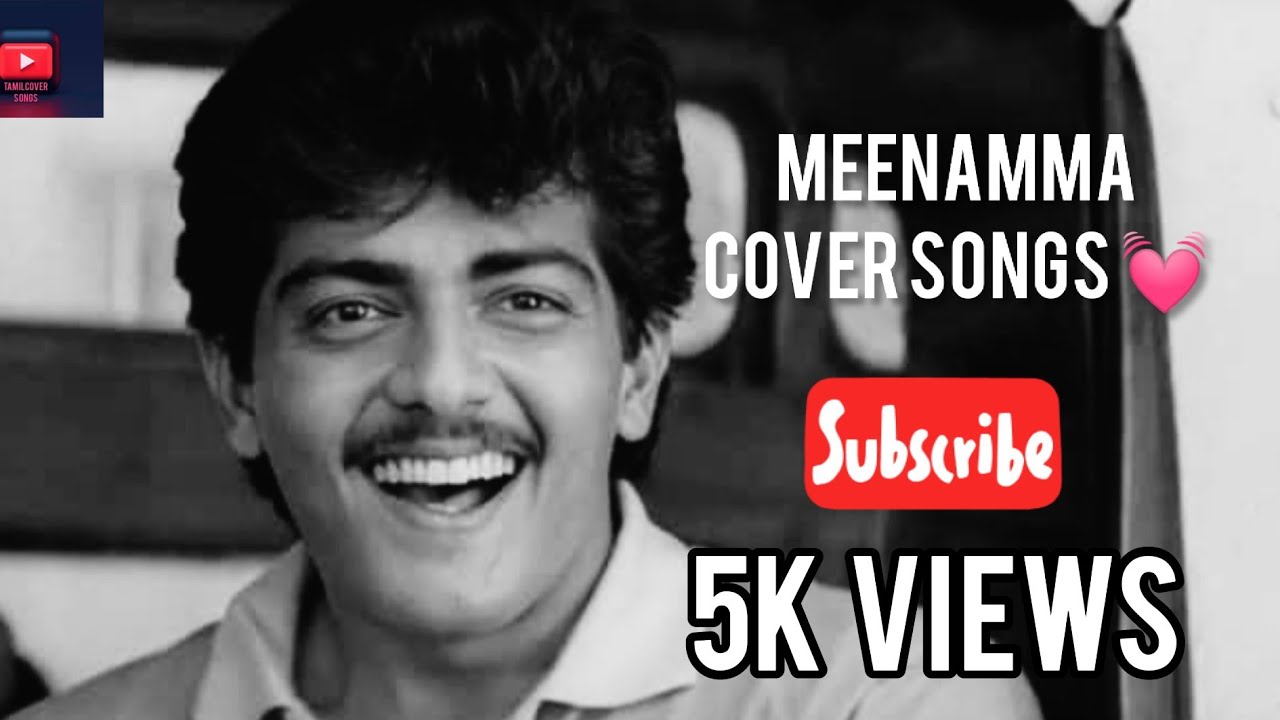 Meenamma Song {cover} - Aasai | Ajith kumar | deva | tamil cover songs ...