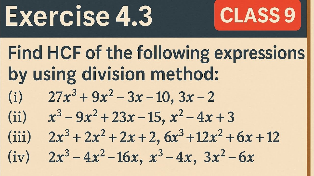 Class 9 Math | Exercise 4.3 Q2 (All Parts) | Find HCF by Division ...