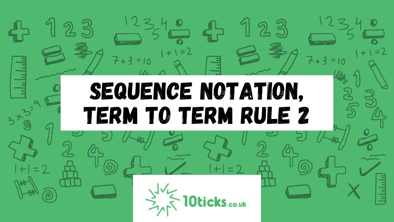 Sequence Notation, Term to Term Rule 2 - YouTube