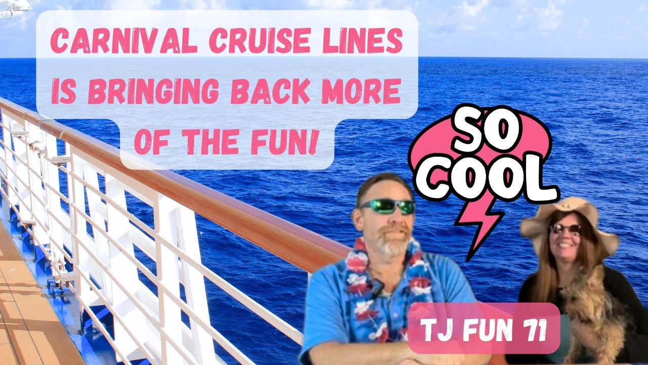CARNIVAL CRUISE LINES IS BRINGING BACK MORE OF THE FUN! - YouTube