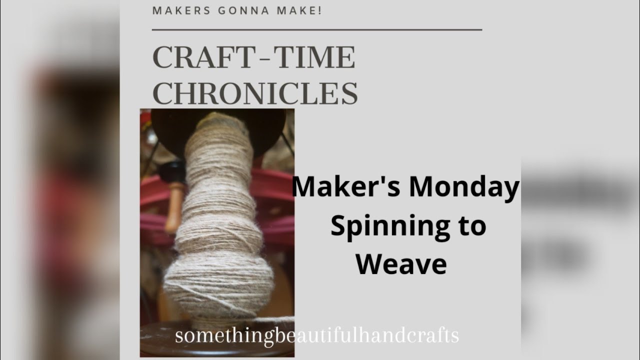 Maker's Monday: Spinning to Weave how to spin good yarn - YouTube