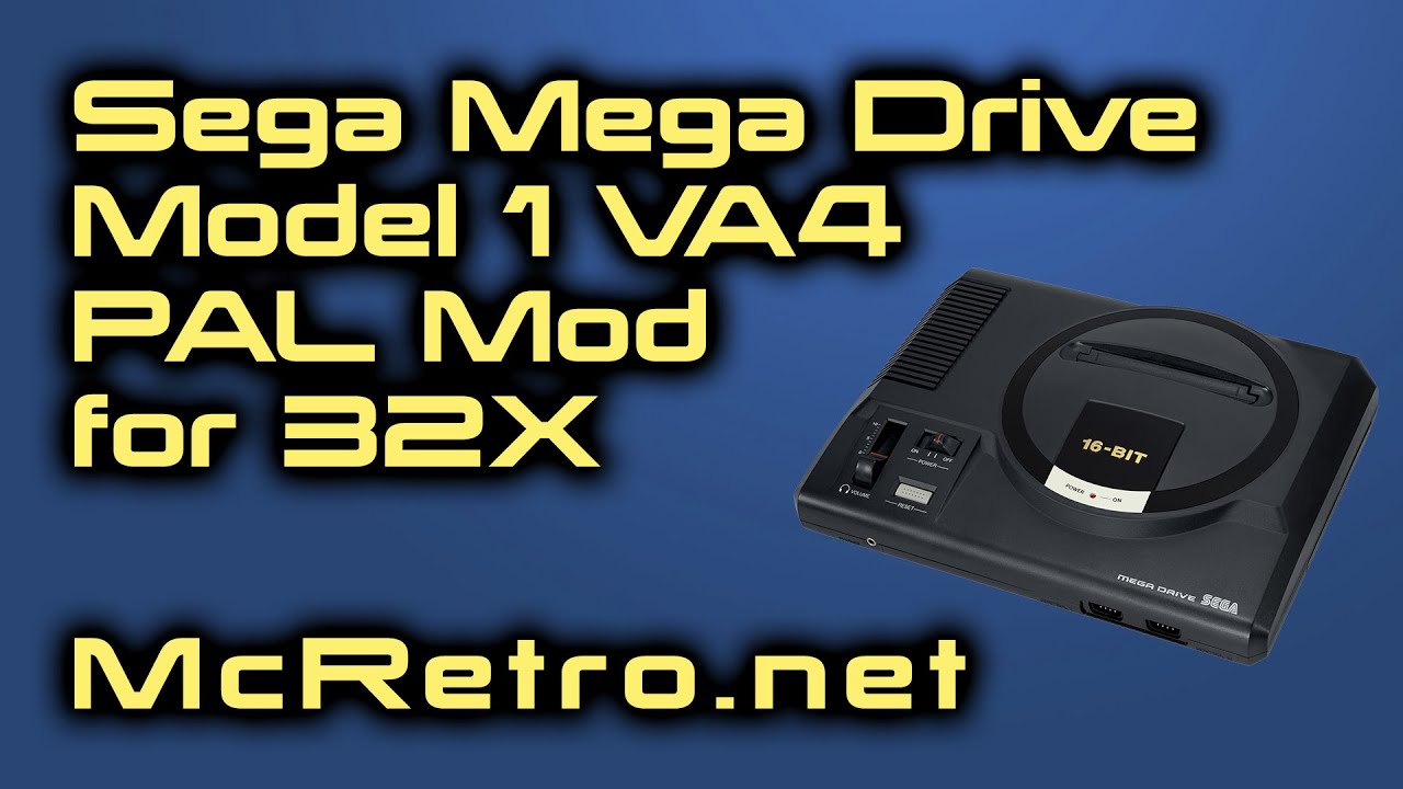 Sega Mega Drive Model 1 VA4 PAL Mod for 32X - YouTube