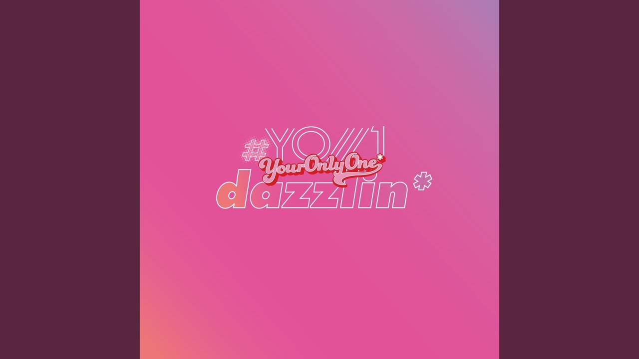 dazzlin* - YouTube
