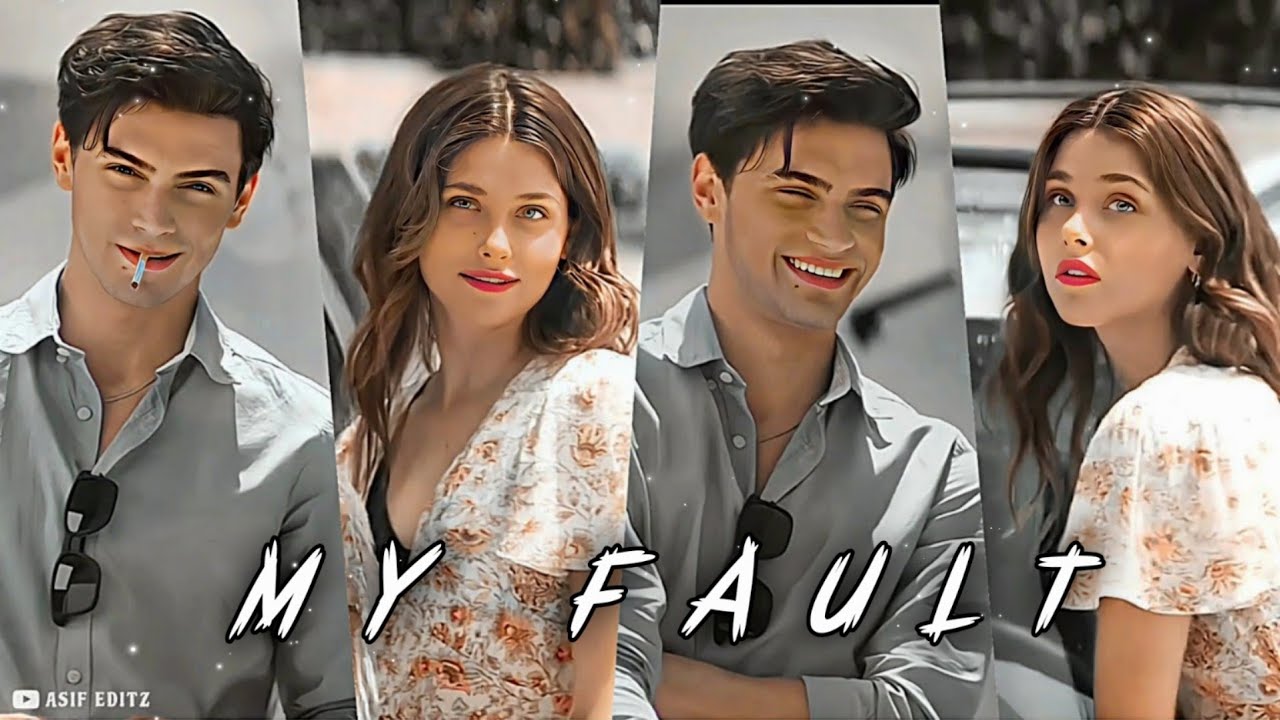 😍 My fault edit - instasamka - nick & noha edit - love romantic ...