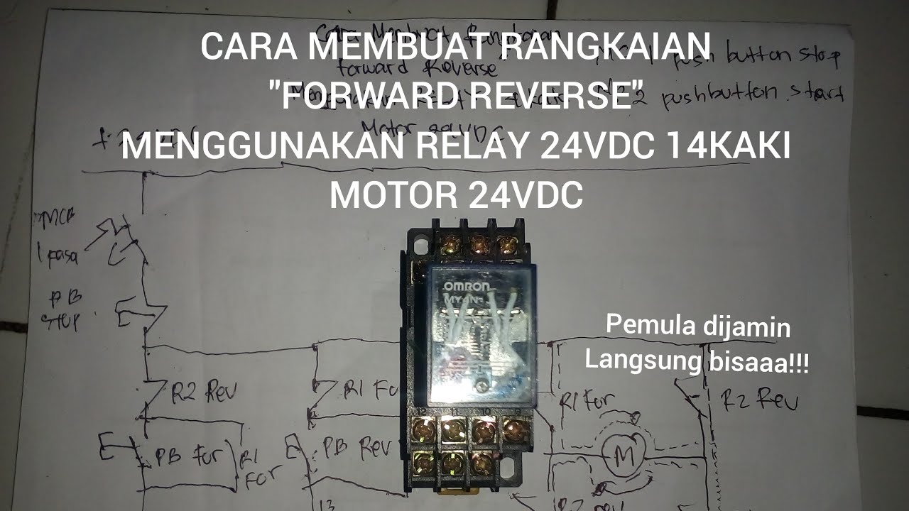 CARA KERJA FORWARD REVERSE MENGGUNAKAN RELAY 24VDC DAN MOTOR 24VDC ...