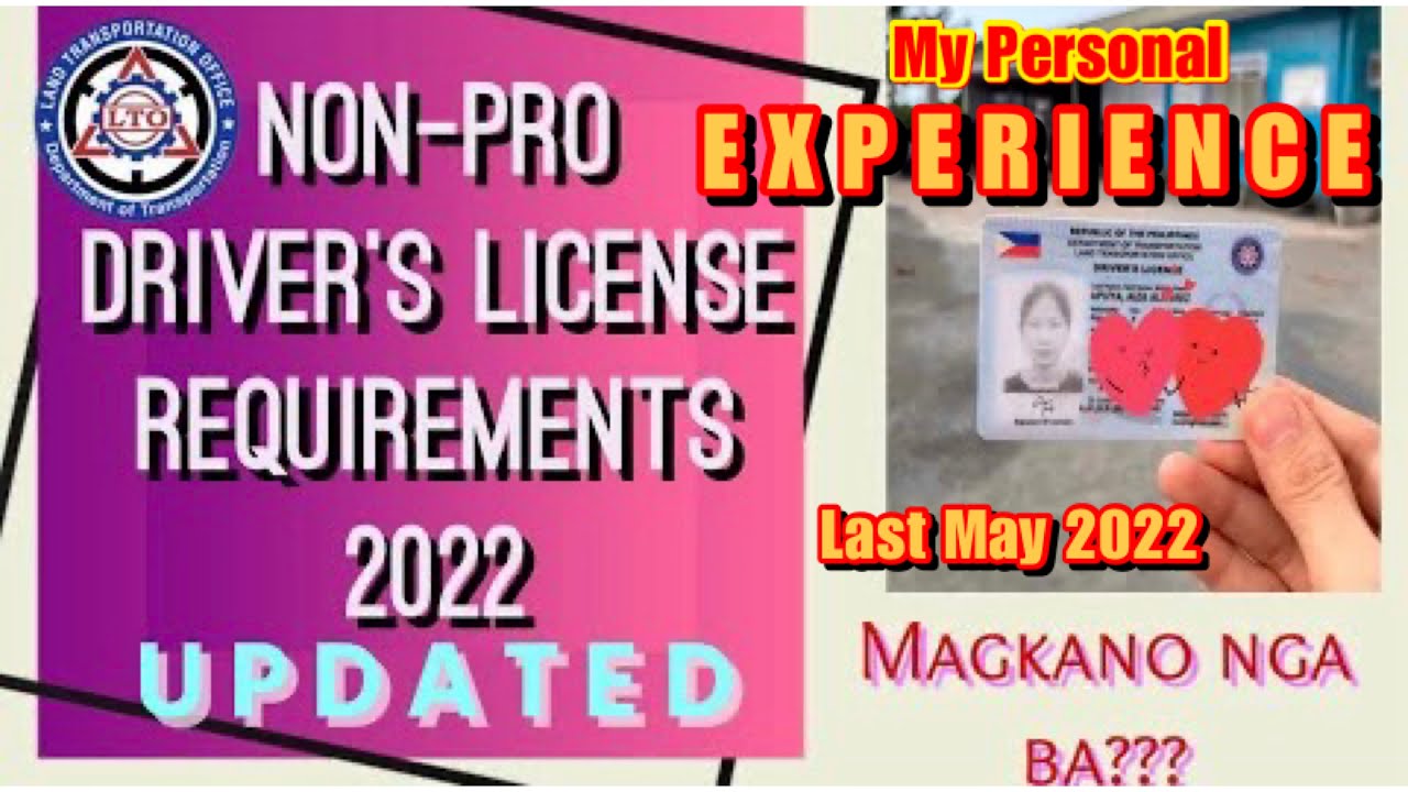 REQUIREMENTS SA PAGKUHA NG NON-PROFESSIONAL DRIVER’S LICENSE | UPDATED ...