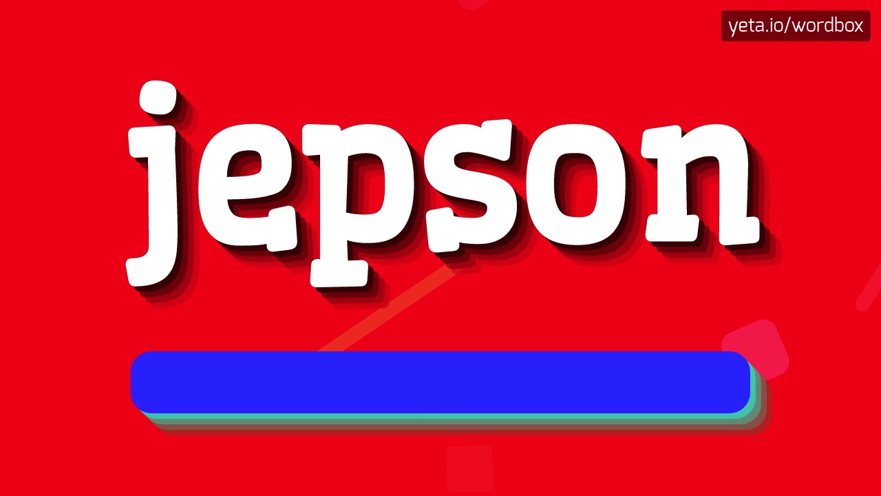 JEPSON - HOW TO PRONOUNCE IT!? - YouTube