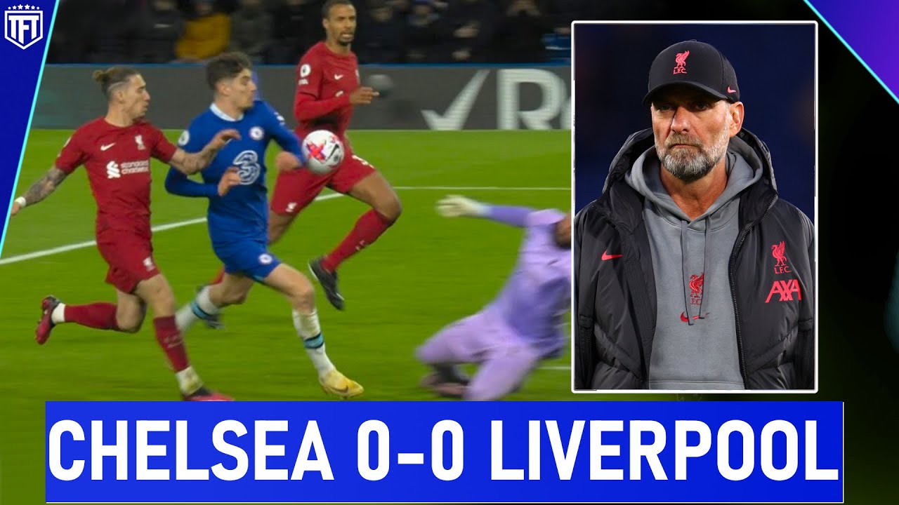 SHOCKER! Chelsea & Liverpool FAIL! Chelsea 0-0 Liverpool Highlights ...