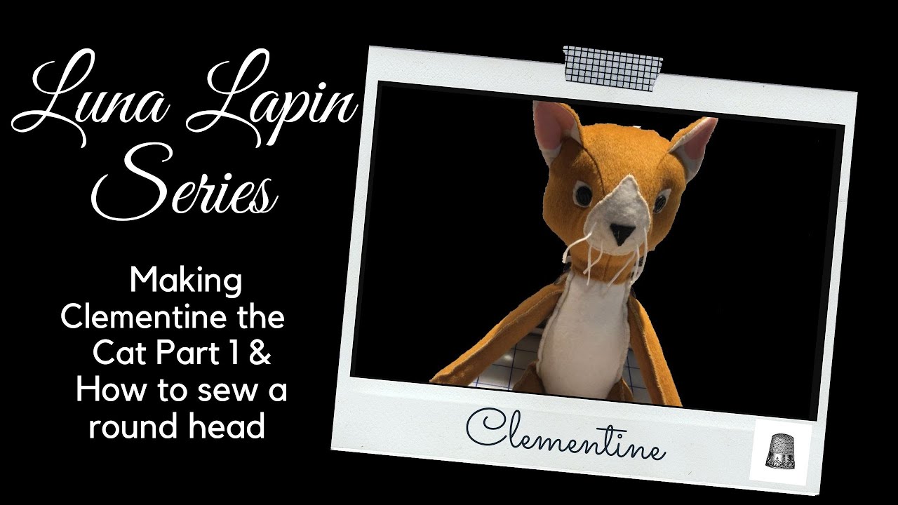 Making Clementine Cat part 1 | How to improve your sewing accuracy ...