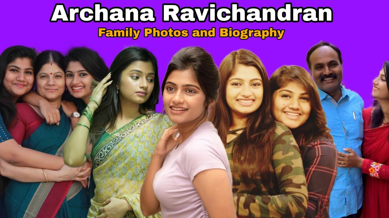 Bigg Boss 7 Archana Ravichandran Family Photos and Biography Then and ...