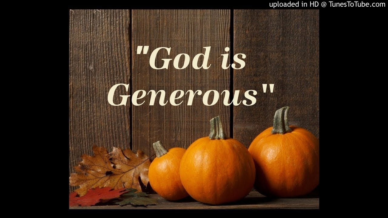 "God is Generous" - YouTube