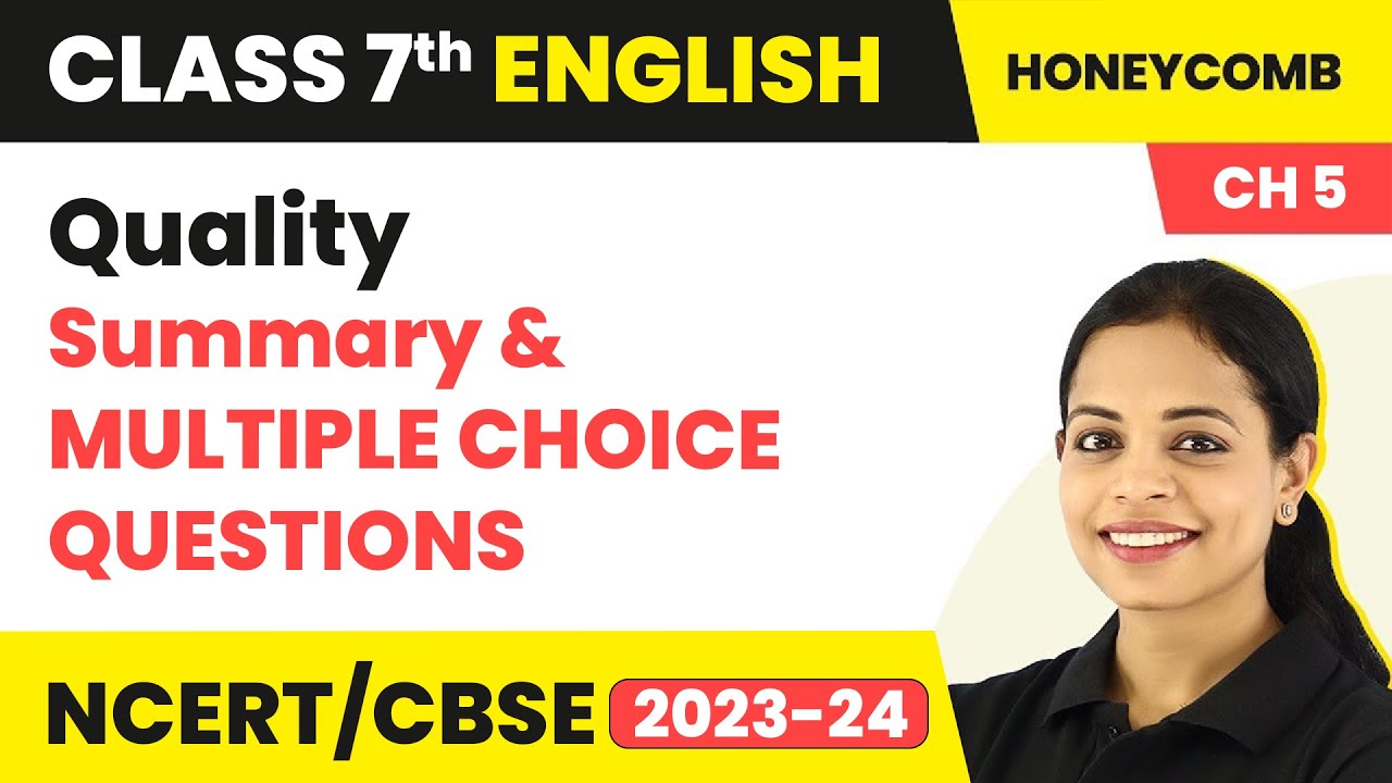 Quality - Summary & Multiple Choice Questions | Honeycomb Class 7 ...