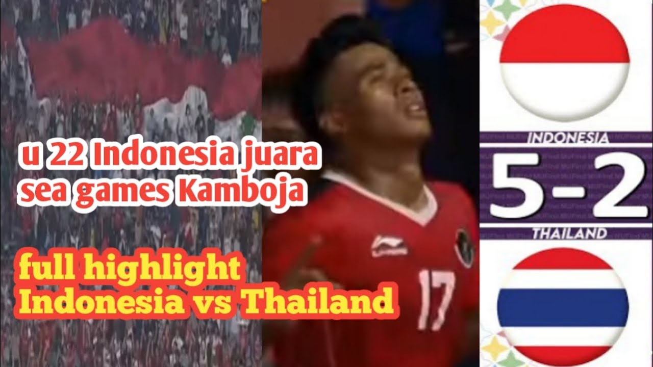 Highlight Indonesia 5-2 Thailand || indonesia juara full highlight ...