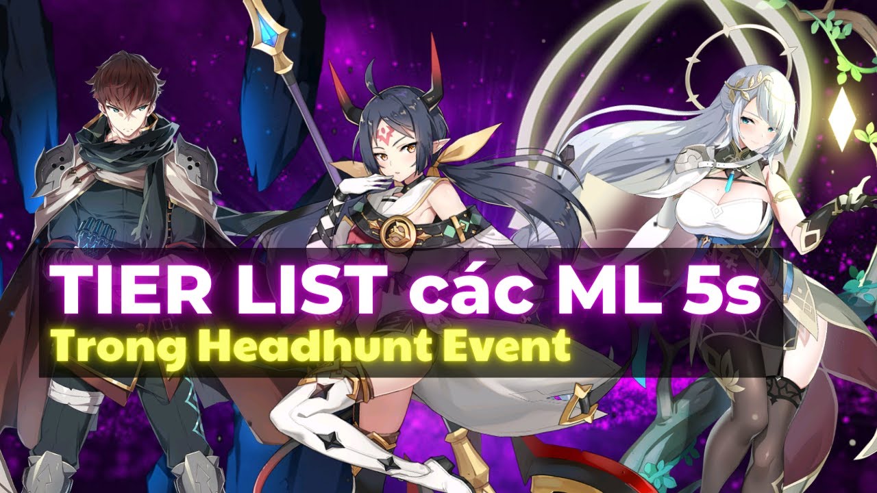 Tierlist các hero Moonlight 5 sao nên chọn trong Headhunt Event - Epic ...