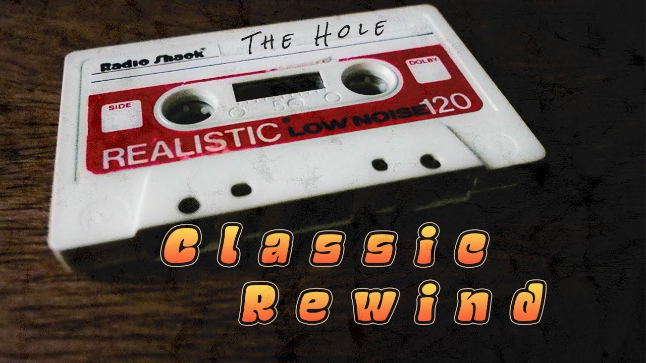 EXPANDED PERSPECTIVES CLASSIC REWIND: THE HOLE - YouTube
