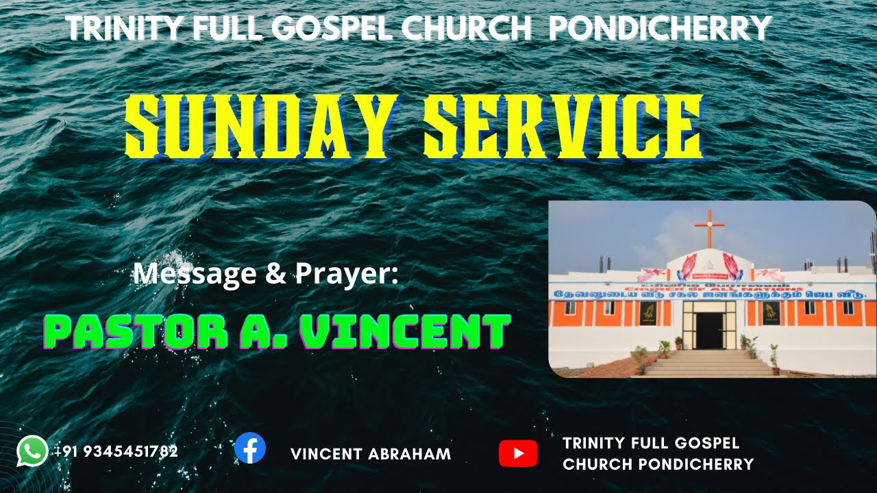 Pastor A. Vincent | SUNDAY SERVICE - 17.07.2022 | TRINITY CHURCH ...