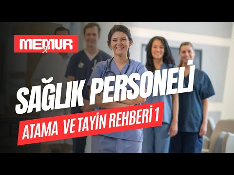 Sağlık Personeli İçin Atama ve Tayin Rehberi 