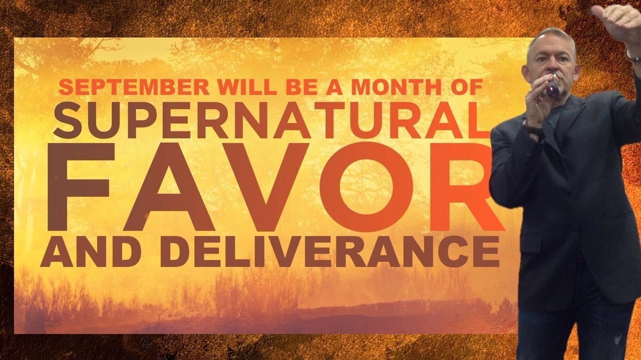 THE MONTH OF SEPTEMBER WILL BE A MONTH OF SUPERNATURAL FAVOR AND ...