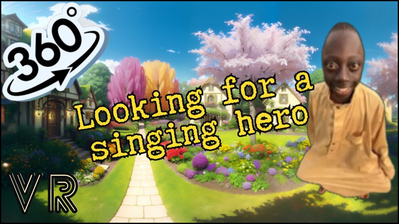 Tenge Tenge meme VR360º video Looking for a singing hero - YouTube