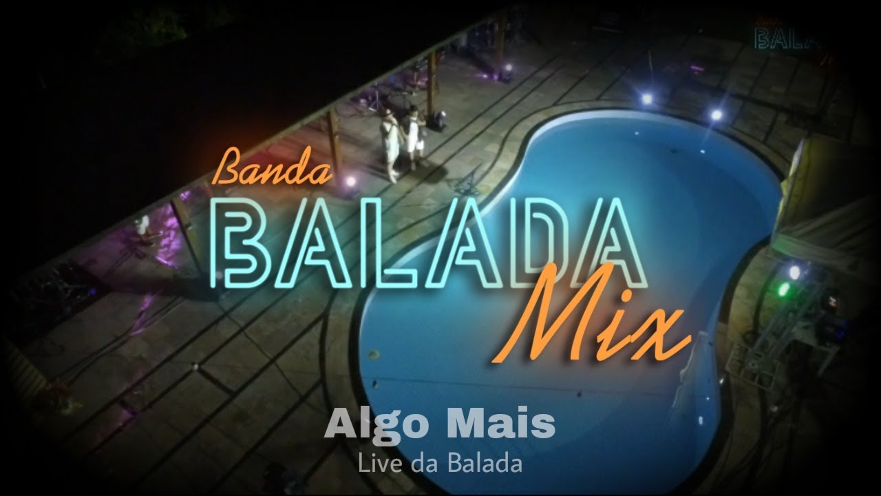 Banda BaladaMix- Live da Balada - YouTube
