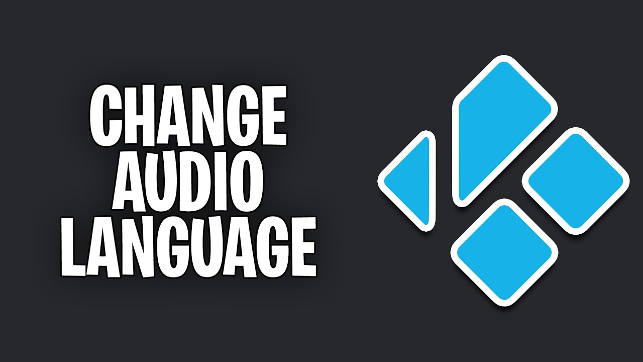 How To Change Audio Language on Kodi (2023) - YouTube