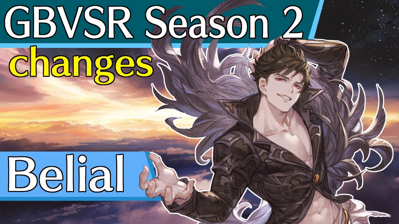 Granblue Fantasy Versus Rising Season 2 Breakdown: Belial - YouTube