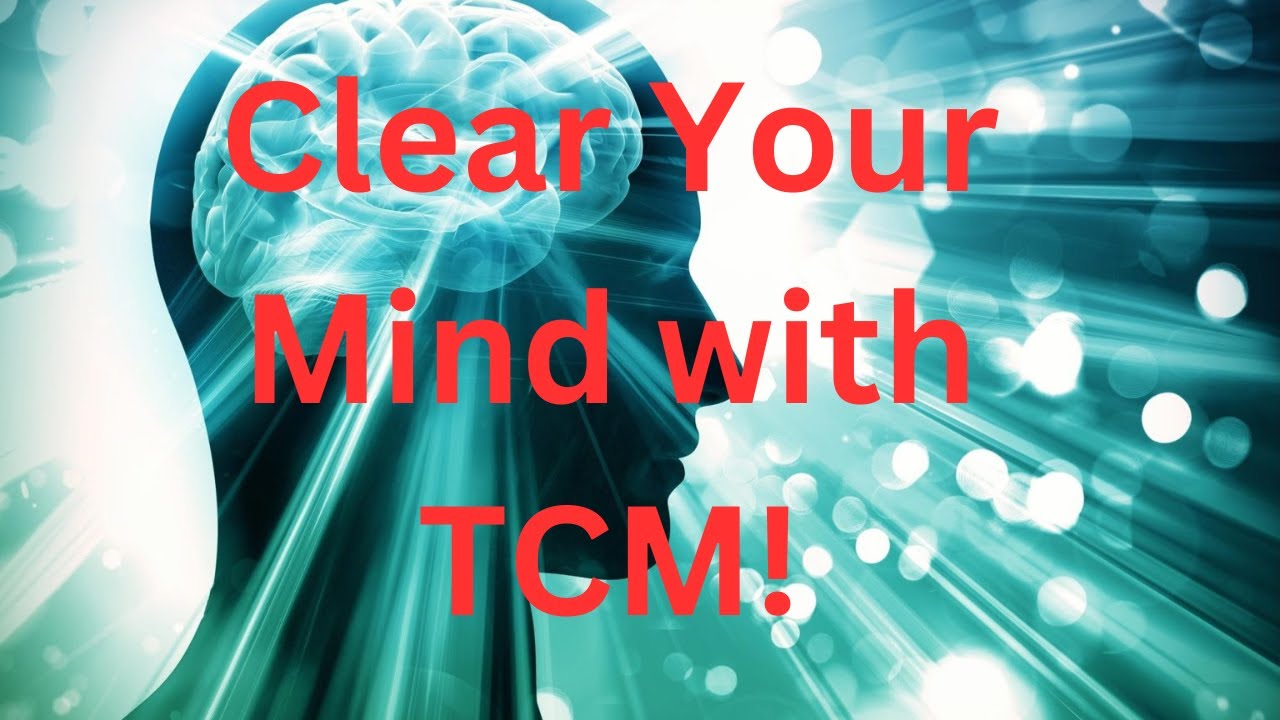 The Ultimate TCM Formula for Mental Clarity - YouTube