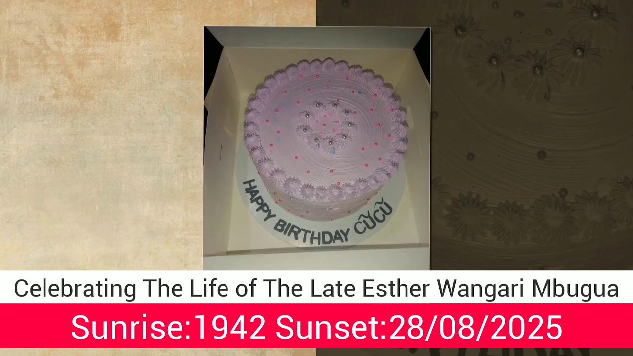 Celebrating The Life of The Late Esther Wangari Mbugua - YouTube