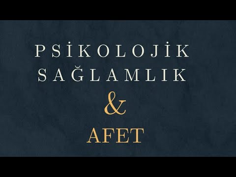 Psikolojik Sağlamlık ve Afet
