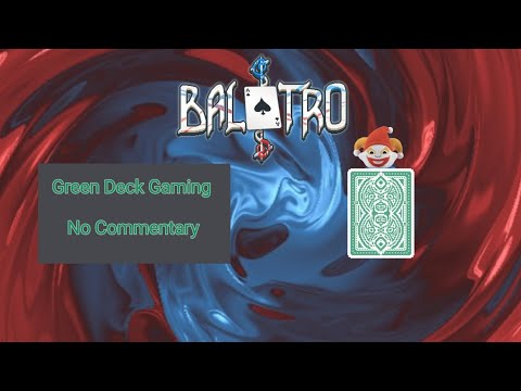 Balatro Green Deck Gameplay (No commentary) - YouTube