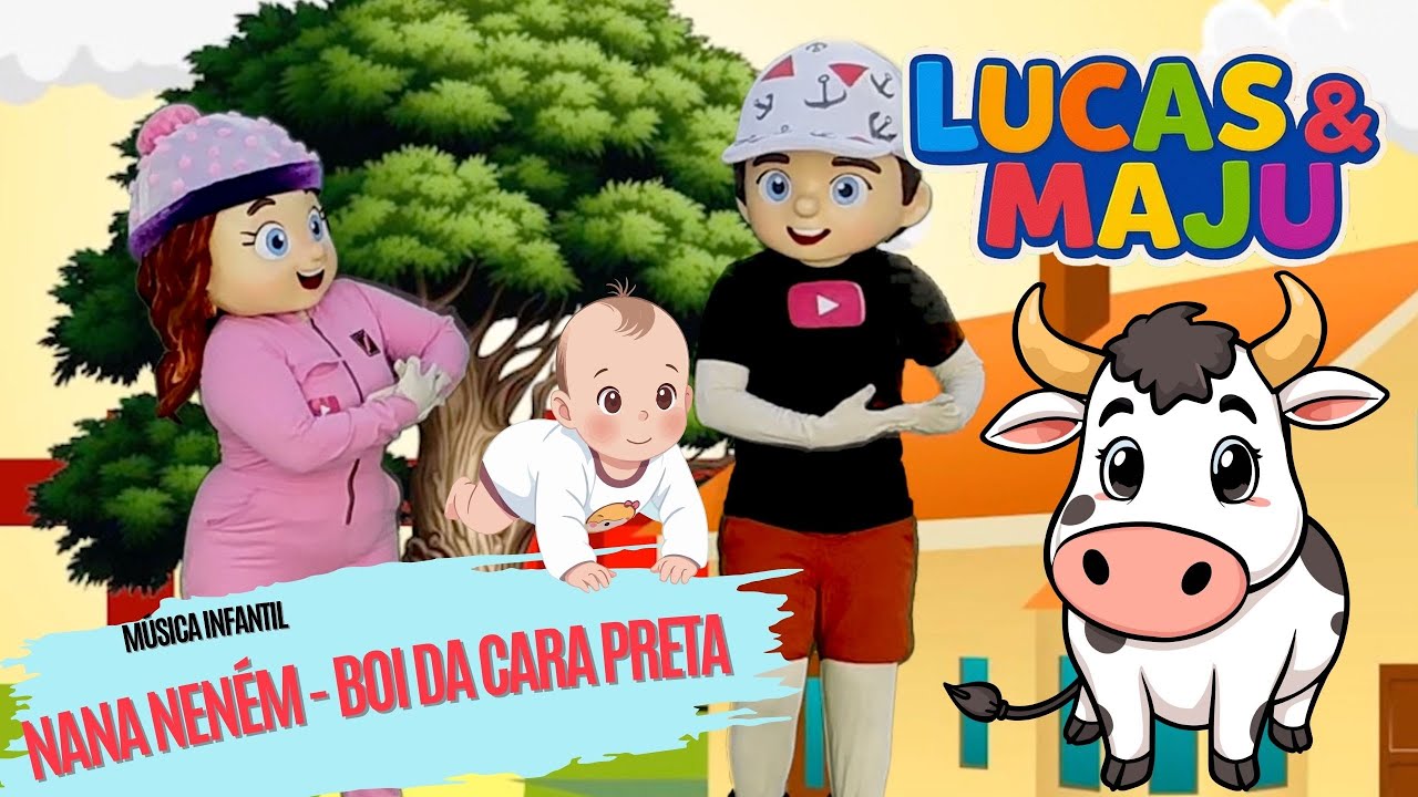 Nana Neném E Boi Da Cara Preta - Lucas e Maju - YouTube