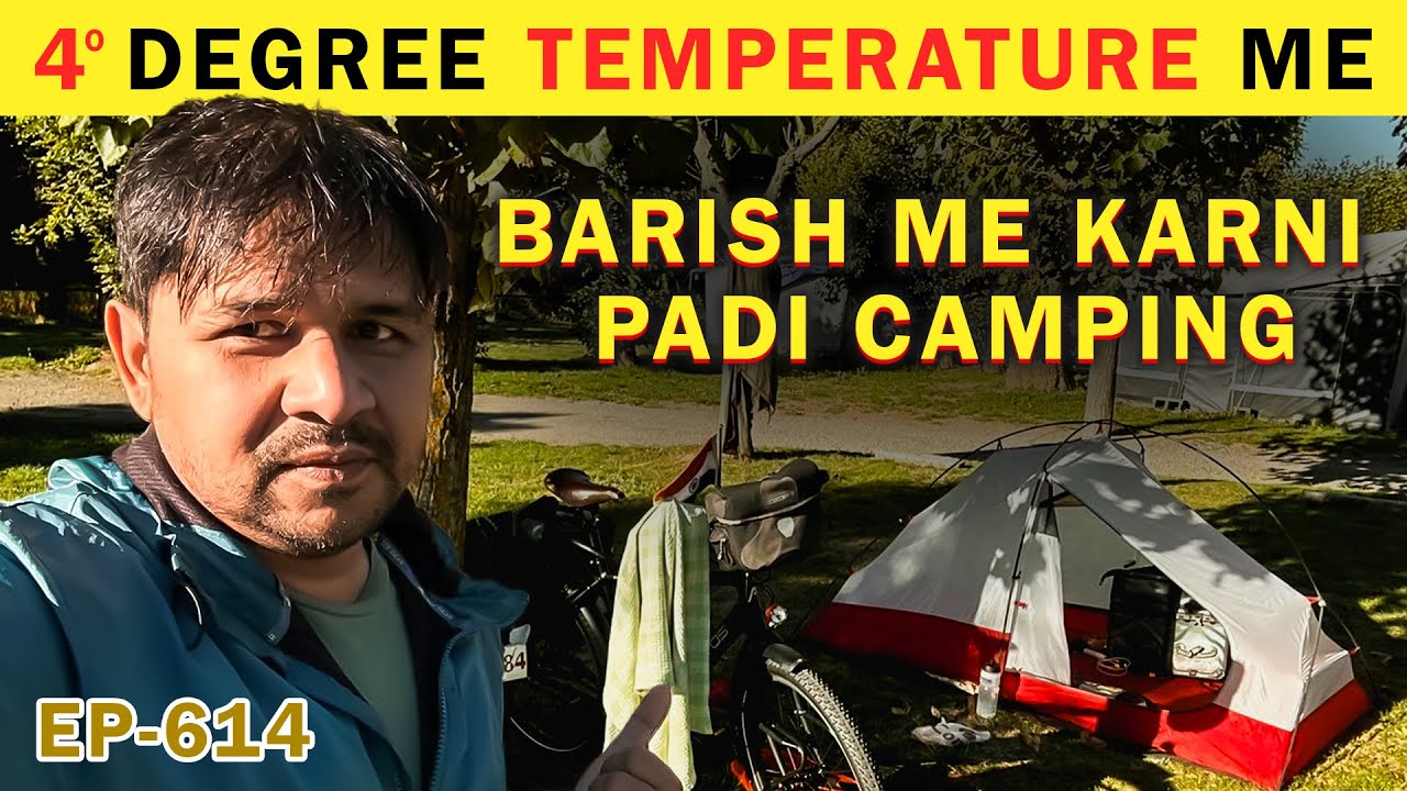 Barish Me 4 Degree Temperature Me Karni Pdi Camping | Spain Cycle ...
