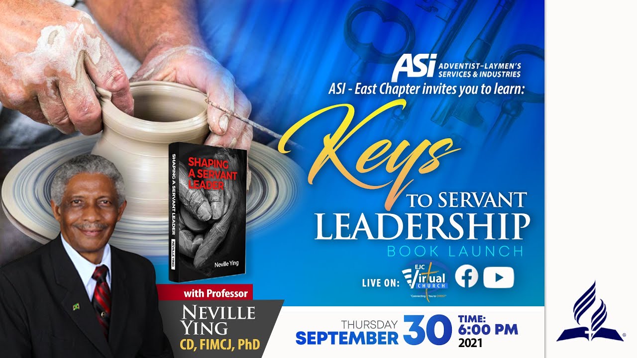 ASI | Keys to Servant Leadership | Professor Neville Ying | EJC Virtual ...