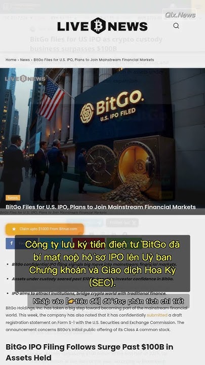🧐👉 Gã khổng lồ lưu ký 100 tỷ USD BitGo bí mật nộp đơn IPO, báo hiệu kỷ nguyên ... #QixNewsCrypto ...