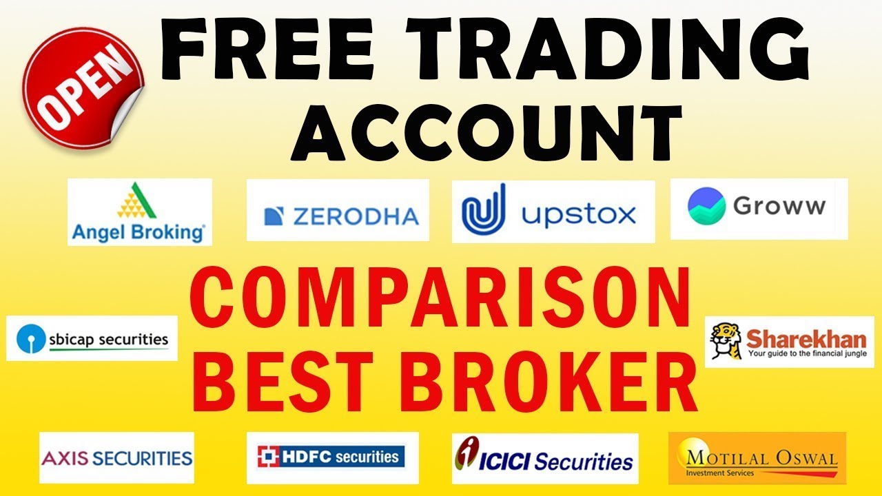 Open free trading account online India - Compare best online brokerage ...