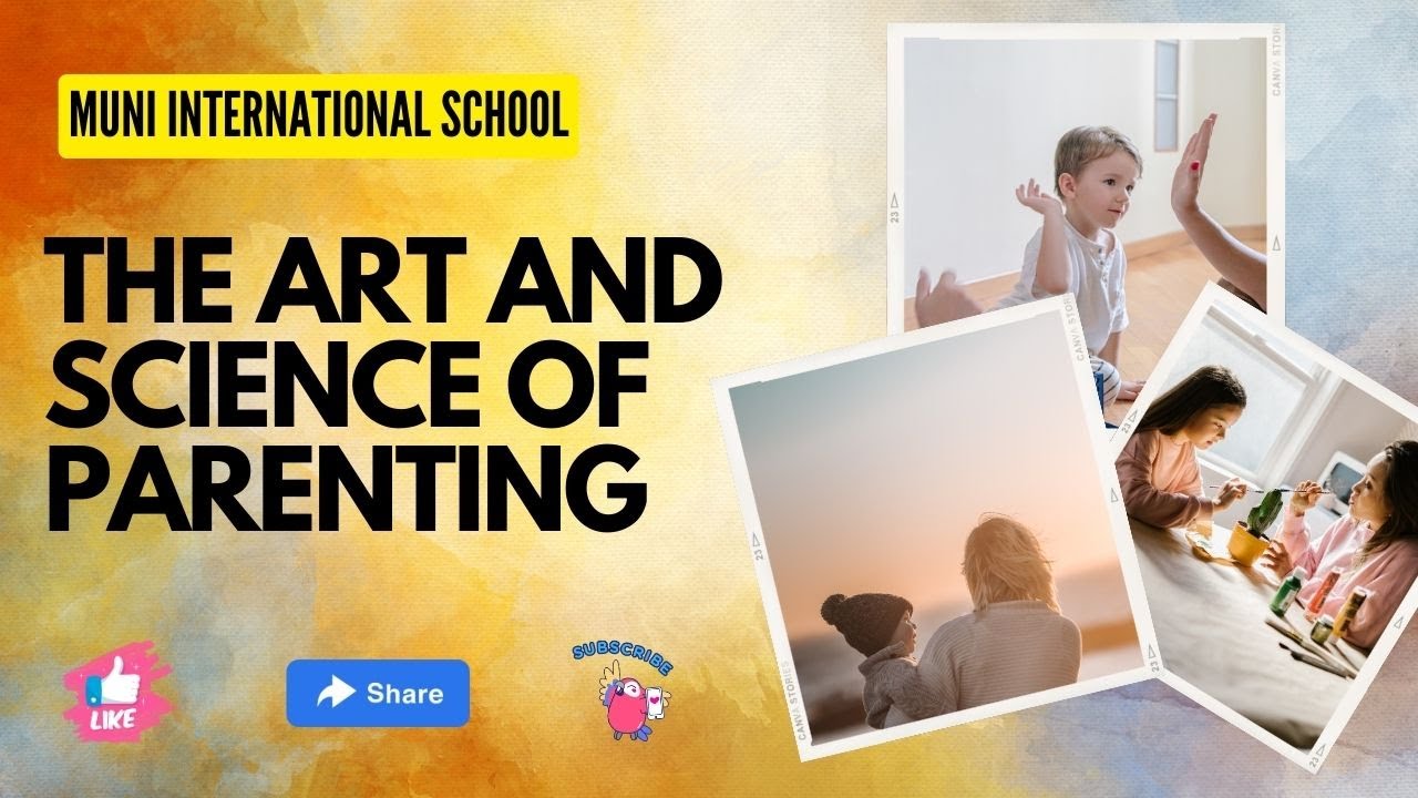 The Art and Science of Parenting : Nurturing young generations - YouTube