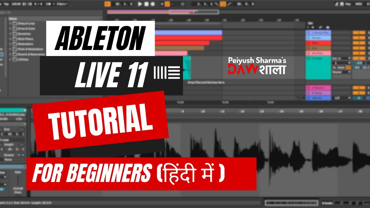 Ableton Live 11 - Tutorial for Beginners By #PeiyushSharma Hindi Tutorial || step by step || EP ...