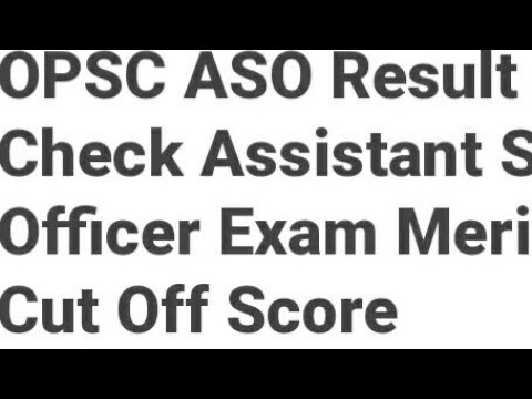 OPSC ASO RESULT 2022 RELEASED DATE OFFICIAL CONFIRMED, HOW TO CHECK ...