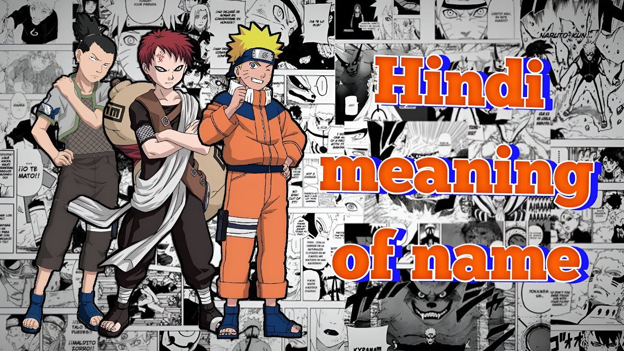 Meaning of all naruto characters names. (Hind and English) - YouTube