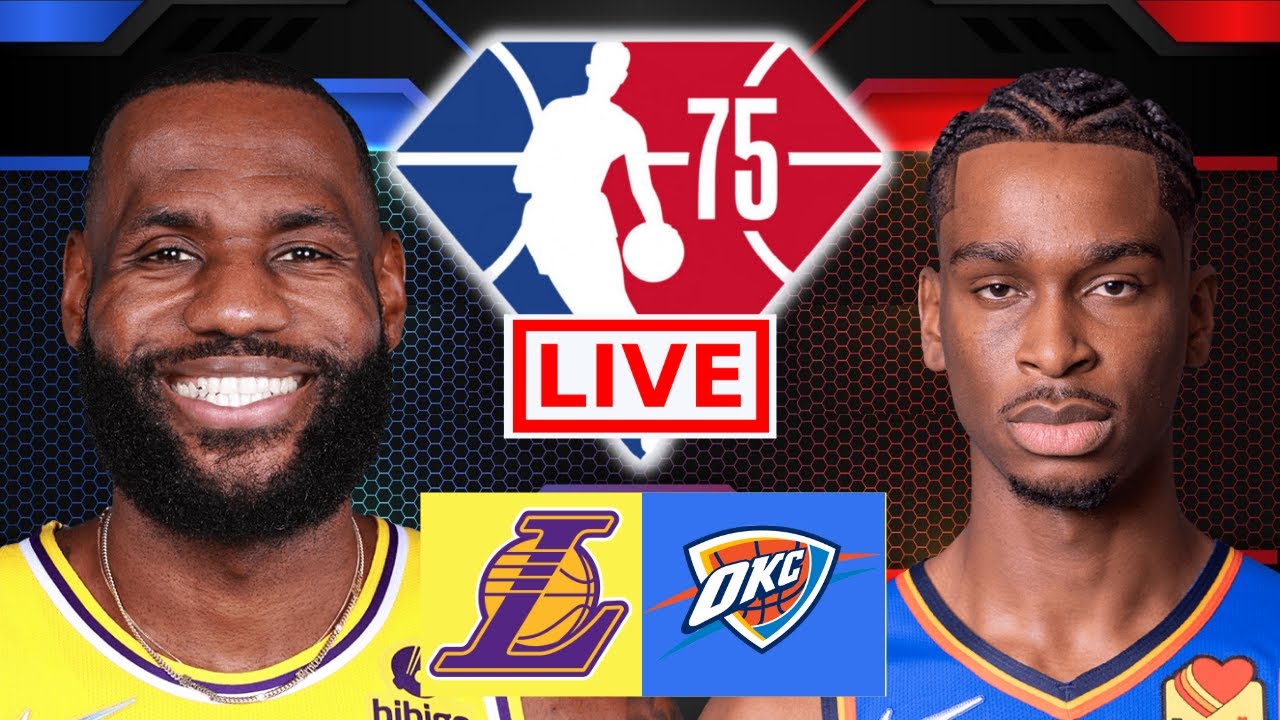 NBA LIVE : LOS ANGELES LAKERS VS OKC THUNDER | NBA LIVE GAME SCOREBOARD ...