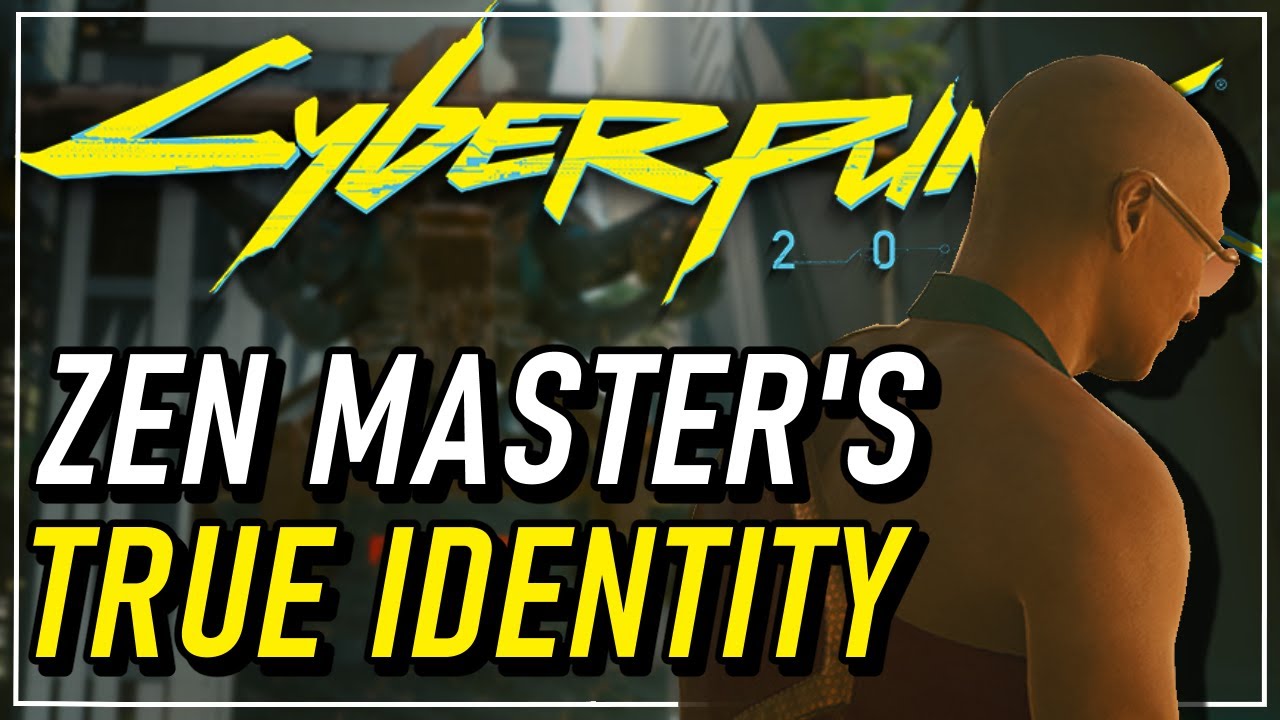 Who is the Zen Master? | Cyberpunk 2077 Theory - YouTube