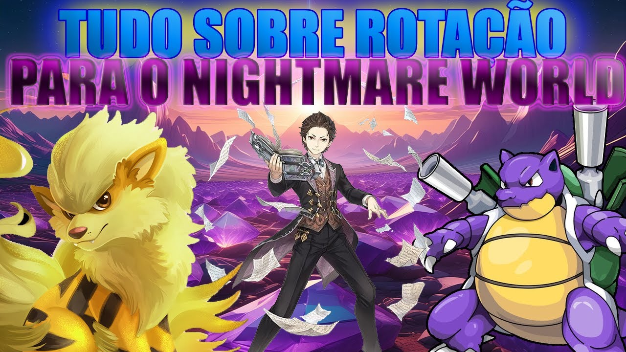 [PXG]COMO MONTAR O SEU TIME PARA O NIGHTMARE WORLD(TUDO O QUE VOCÊ ...