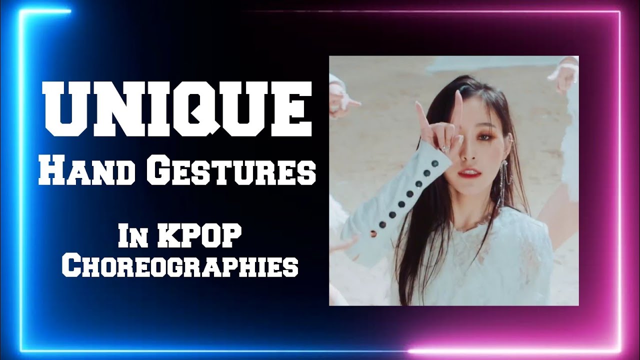 Compilation of Unique Hand Gestures in KPOP Choreographies - YouTube