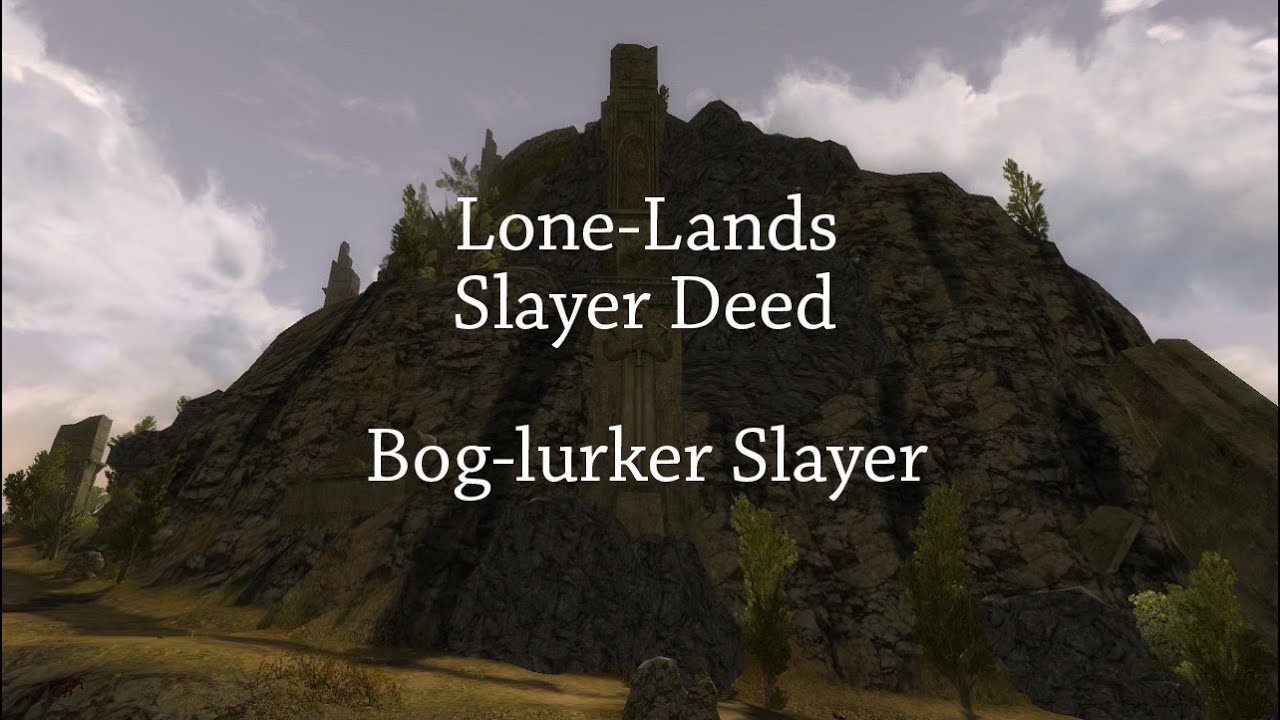 LOTRO - Lone-Lands Slayer Deed - Bog-lurker Slayer - YouTube