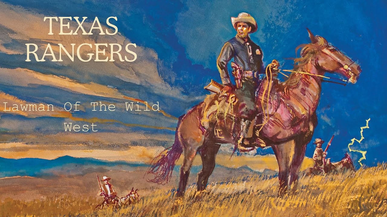 Texas Rangers: Lawman Of The Wild West - American Wild West - YouTube